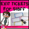 Exit Tickets for Staff or Students | Lead Joyfully