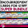 Encouragement Cards for STAFF (or Students!) SUPER BUNDLE | Lead Joyfully