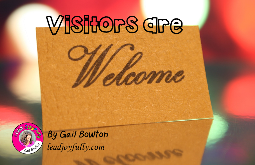 Visitors are Welcome | Lead Joyfully