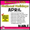 Bizarre and FUN National Holidays to Celebrate your Staff (APRIL BUNDLE ...