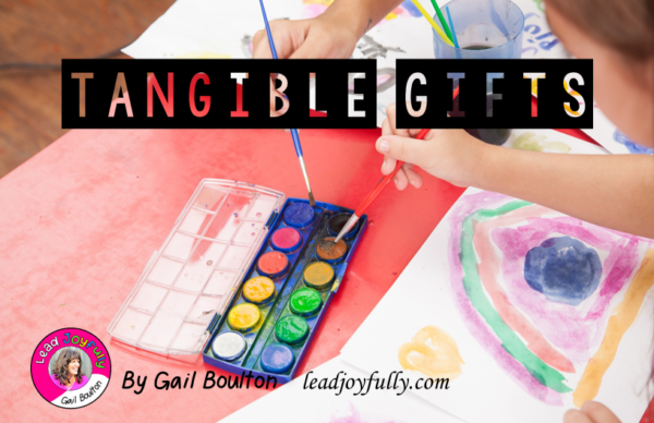 Tangible Gifts- Languages of Appreciation At Work | Lead Joyfully