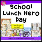 School Lunch Hero Day (First Friday in May) | Lead Joyfully