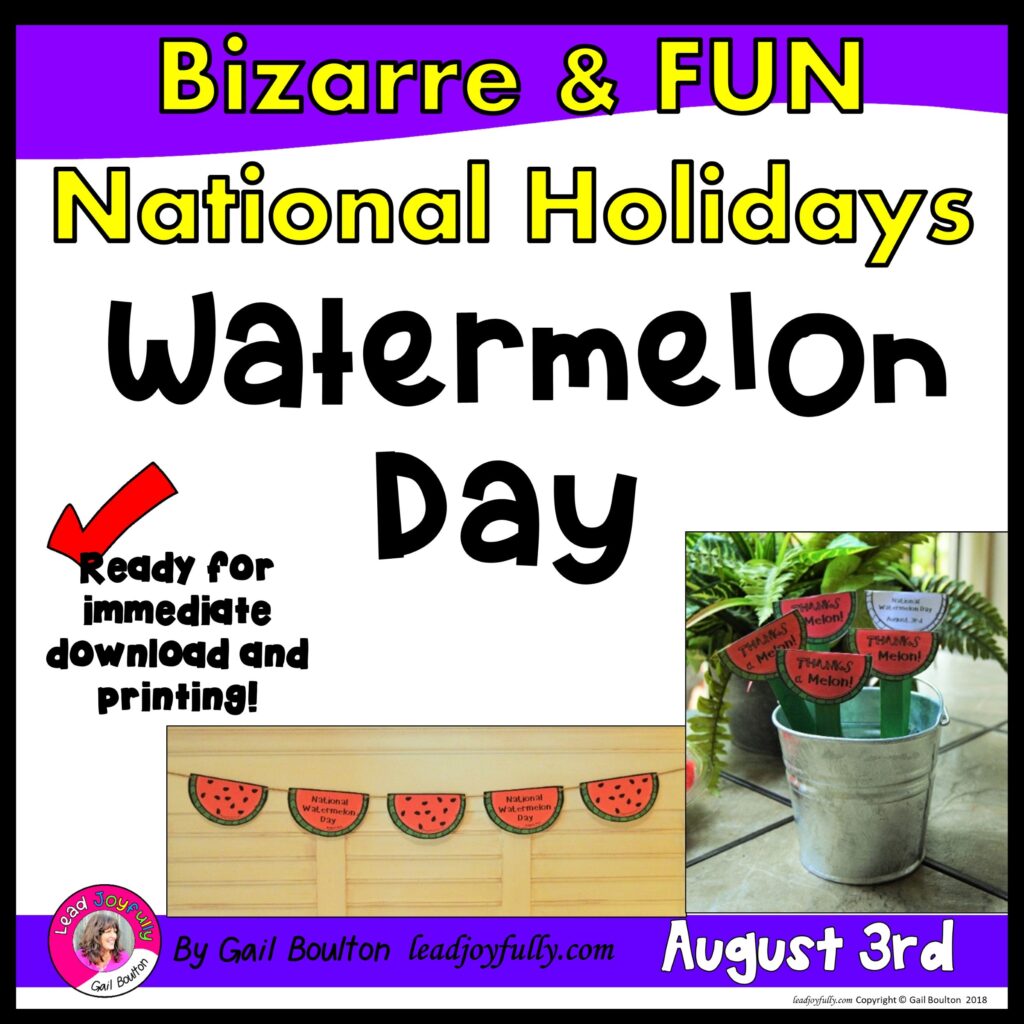 National Watermelon Day (August 3rd) | Lead Joyfully