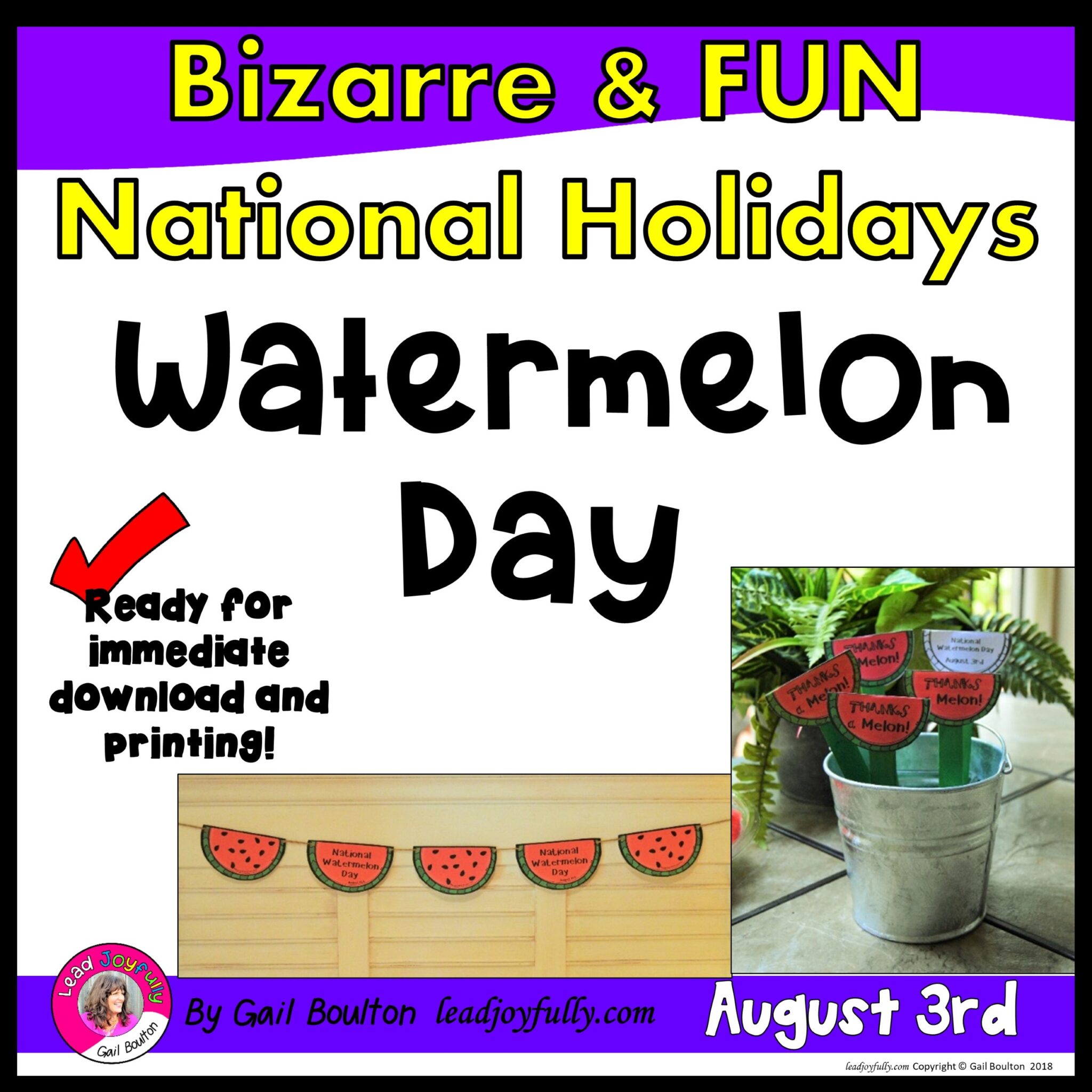 National Watermelon Day (August 3rd) | Lead Joyfully