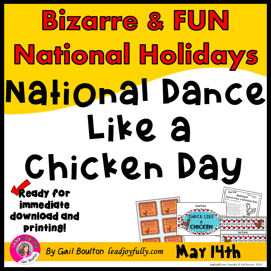 National Dance Like a Chicken Day (May 14th) | Lead Joyfully