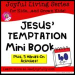 JESUS’ TEMPTATION Mini Book with FIVE Hands-On Activities: Joyful ...
