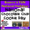 National Chocolate Chip Cookie Day (August 4th) | Lead Joyfully