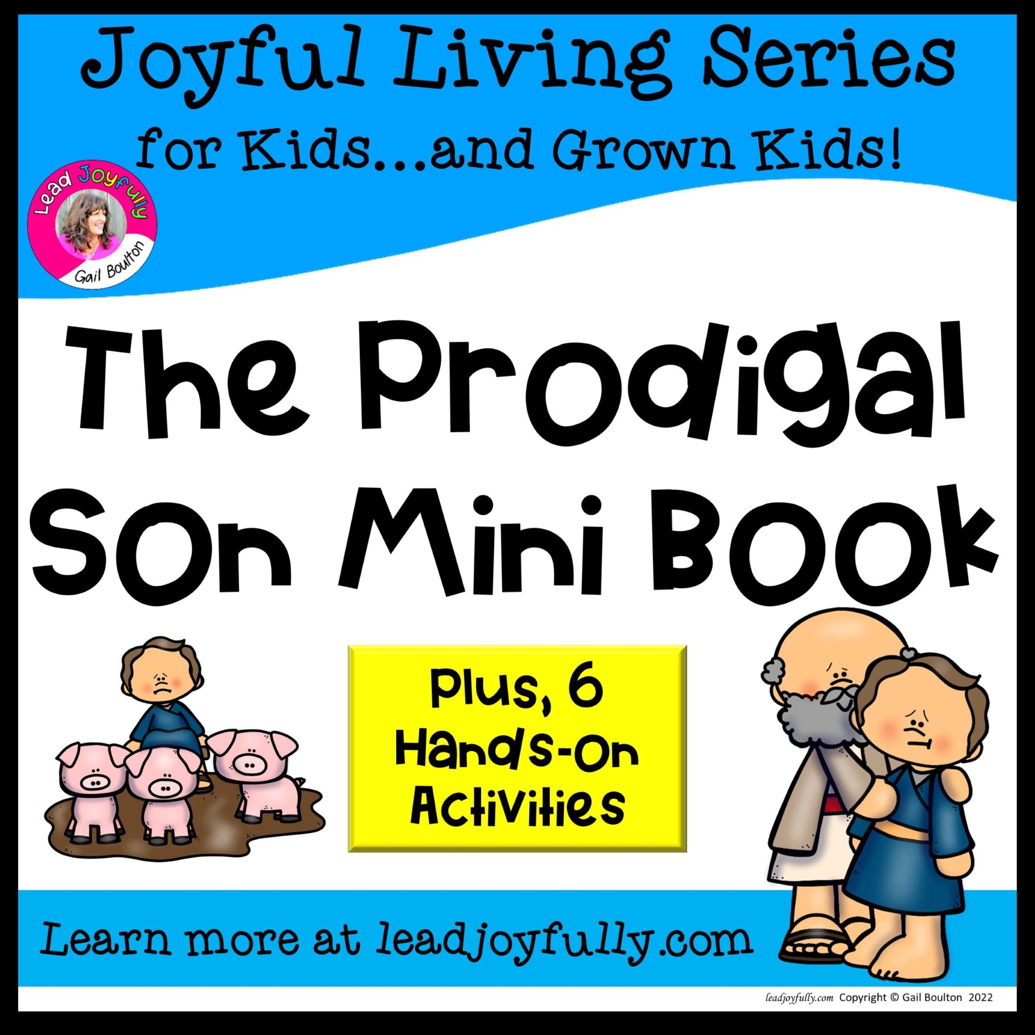 The Prodigal Son Mini Book with SIX Hands-On Activities: Joyful Living ...
