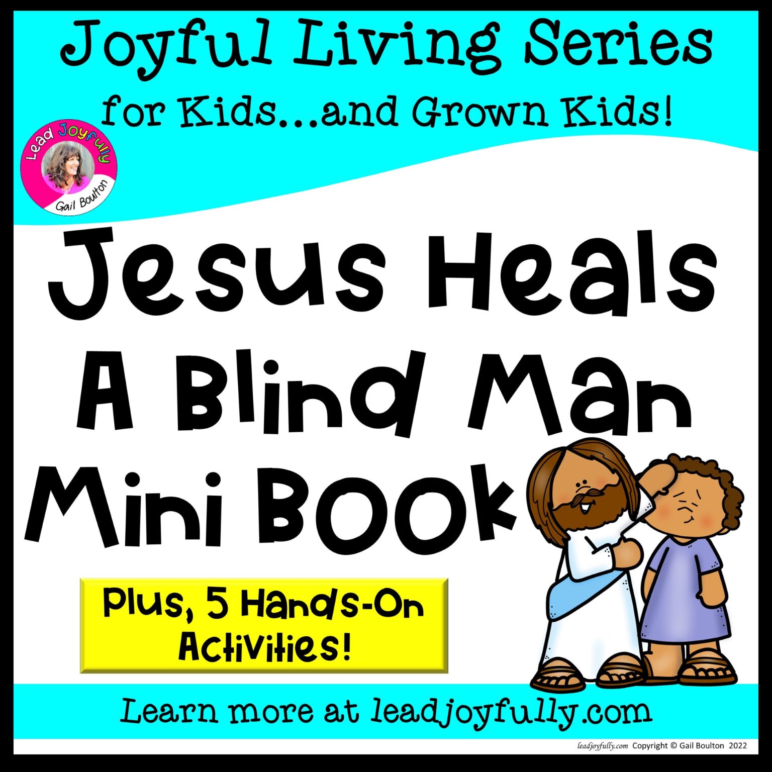 JESUS HEALS A BLIND MAN Mini Book with FIVE Hands-On Activities: Joyful ...